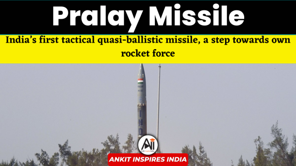 Pralay Missile - Ankit Inspires India